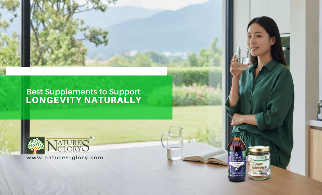 Best Supplements to Support Longevity Naturally – Nature's Glory