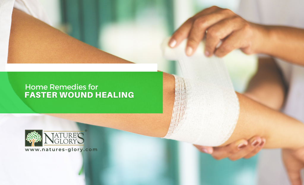 Home Remedies for Faster Wound Healing – Nature's Glory