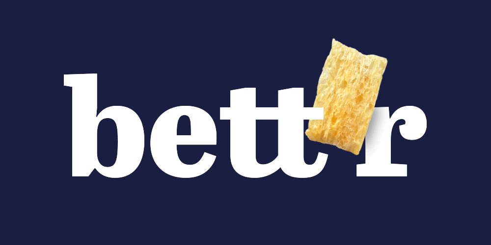 Bett'r – Nature's Glory